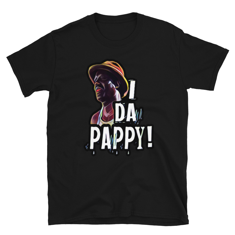 "I Da Pappy!" Short-Sleeve Unisex T-Shirt - DC4L Custom Tees